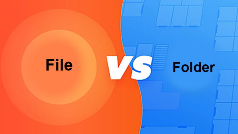 File và Folder là gì? So sánh sự khác biệt giữa file và folder đơn giản ...